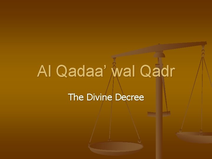 Al Qadaa wal Qadr The Divine Decree The