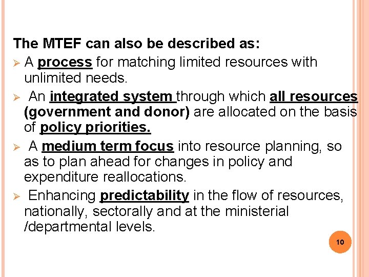 MEDIUM TERM EXPENDITURE FRAMEWORK Pushpa L Shakya PRESENTATION