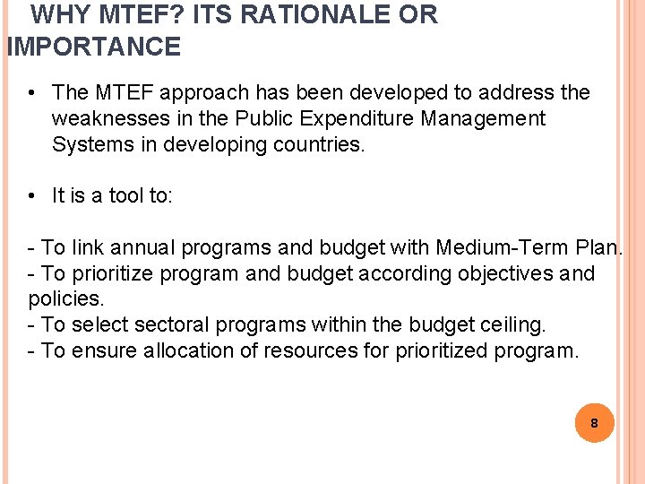 MEDIUM TERM EXPENDITURE FRAMEWORK Pushpa L Shakya PRESENTATION