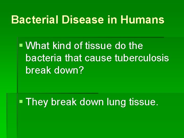 Diseases Caused by Bacteria and Viruses Section 19