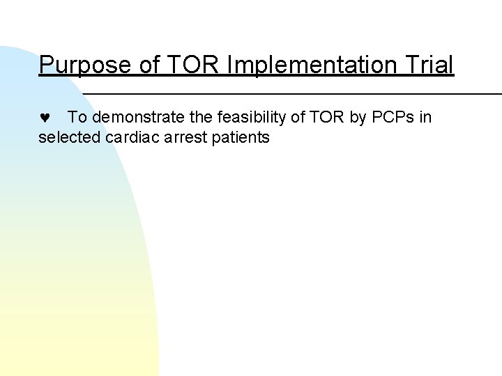 Termination of Resuscitation TOR By Primary Care Paramedics