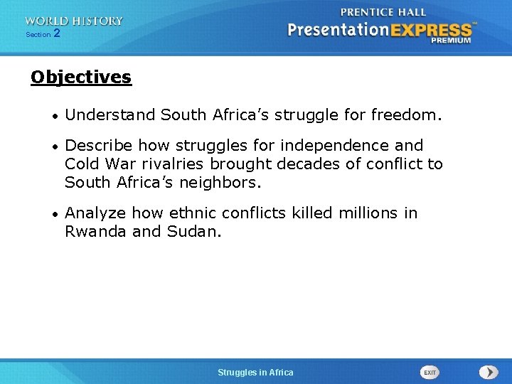 Section 2 Objectives Understand South Africas struggle for