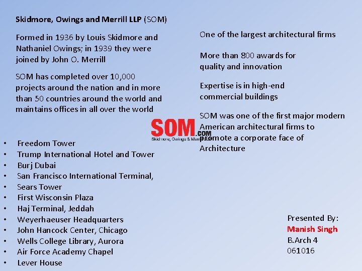 Skidmore Owings and Merrill LLP SOM Formed in