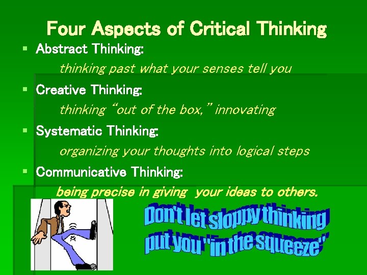 Critical Thinking Sitting on top of your shoulders