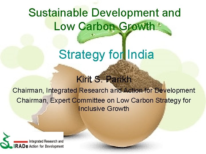 Sustainable Development and Low Carbon Growth Strategy for