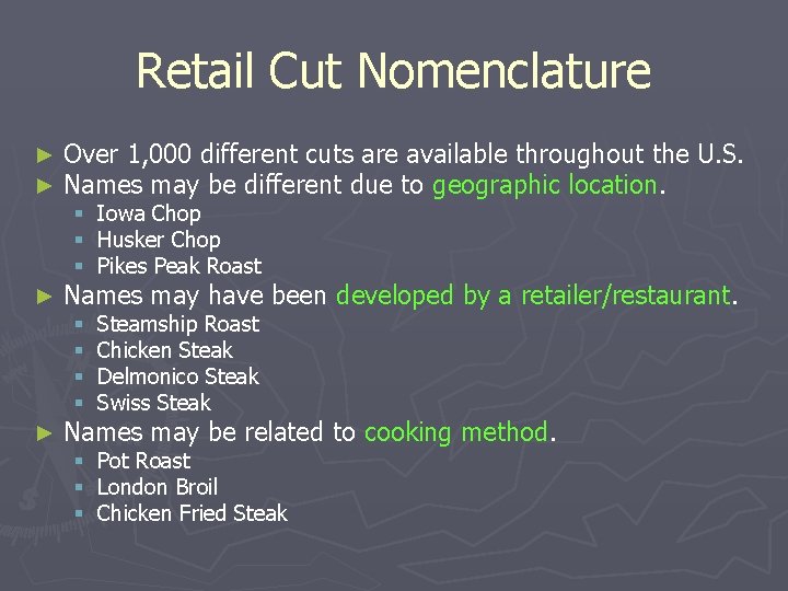 Retail Meat Identification Purpose To educate and expose