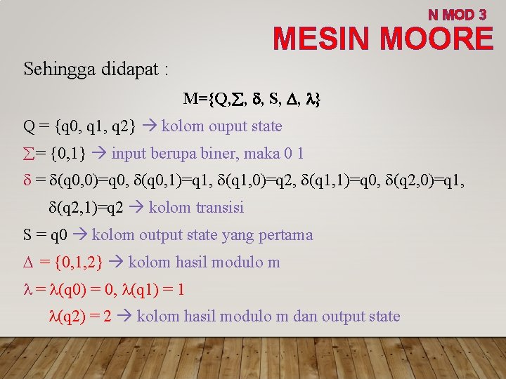 MESIN MOORE FSA Finite State Automata yang telah