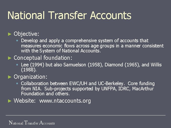 National Transfer Accounts A Quick Overview Andrew Mason