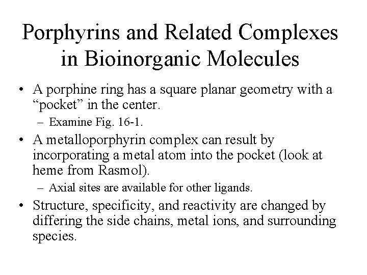 Bioinorganic Chemistry Chapter 16 Bioinorganic Chemistry Only a