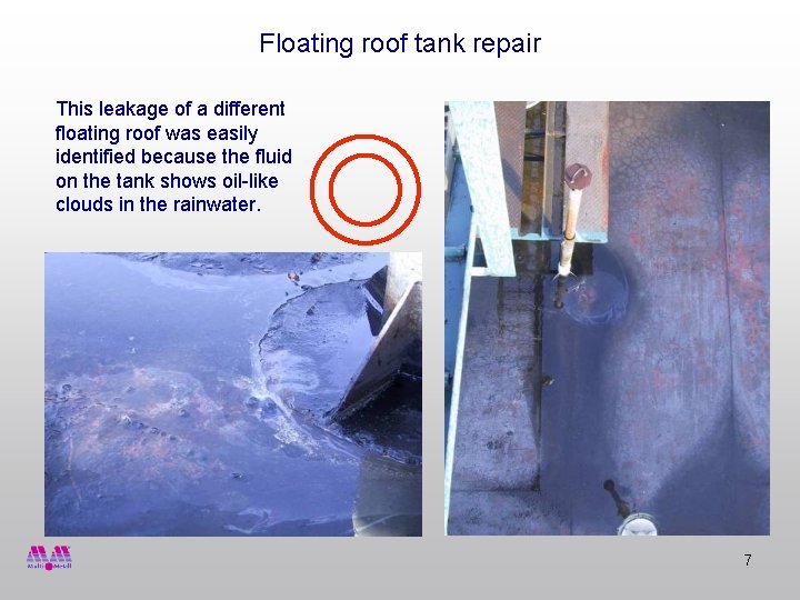 Floating roof tank repair Liquid escapes from two