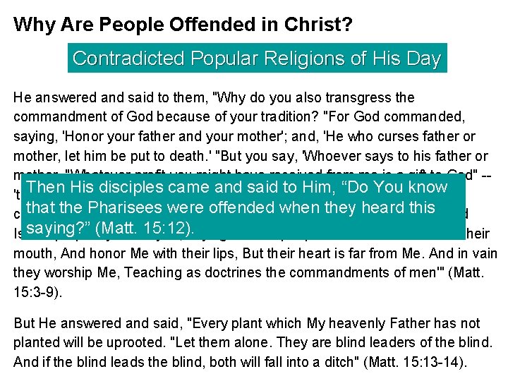 Offended in Christ And when John had heard