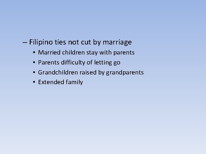 The Family Filipino Values Reported by Abigail Banaag