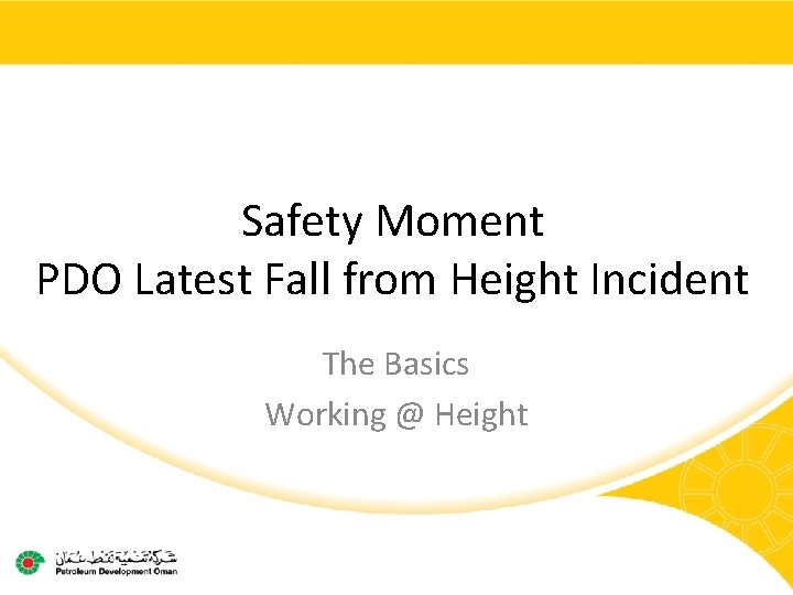 Safety Moment PDO Latest Fall from Height Incident