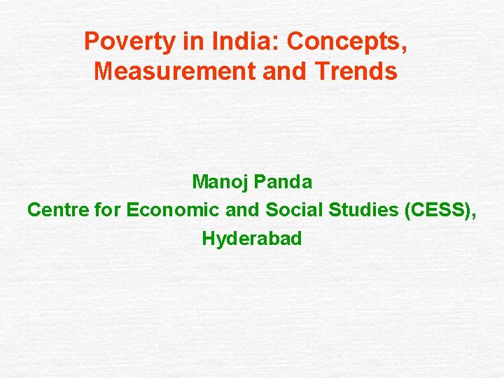 Poverty in India Concepts Measurement and Trends Manoj