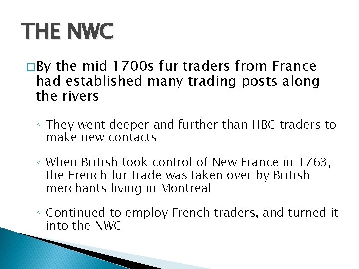 HBC and NWC KWL On the handout provided