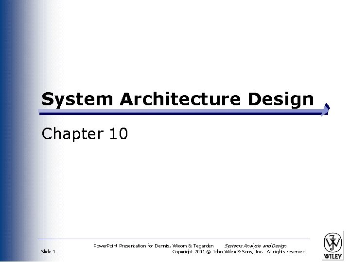 System Architecture Design Chapter 10 Slide 1 Power