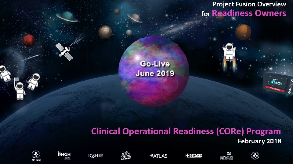 Project Fusion Overview for Readiness Owners Clinical Operational