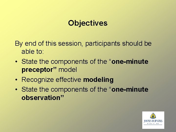 The OneMinute Preceptor The OneMinute Observation Effective Efficient