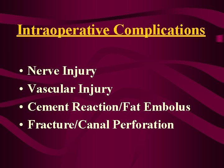 NonInfectious Complications of Total Hip Arthroplasty Khaled J