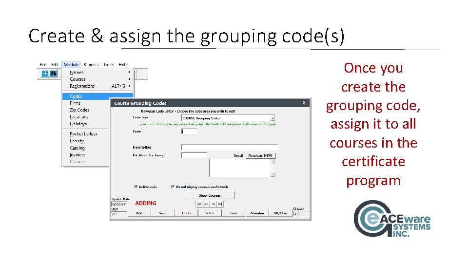 Certificate Programs An ACEware Presentation Certificate Tracking Agenda