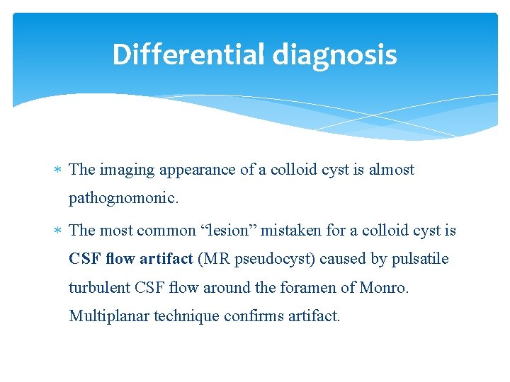 NR 32 COLLOID CYST OF THE THIRD VENTRICLE