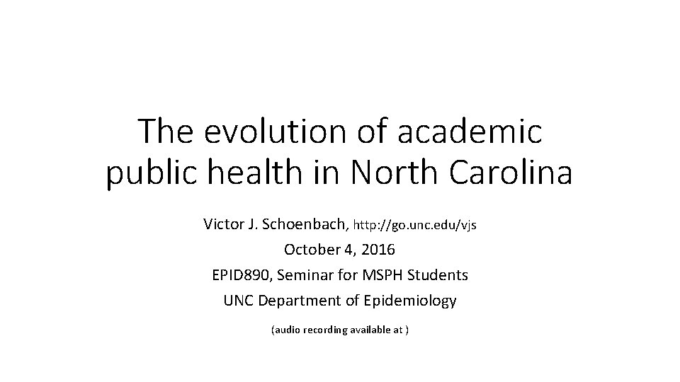 The evolution of academic public health in North