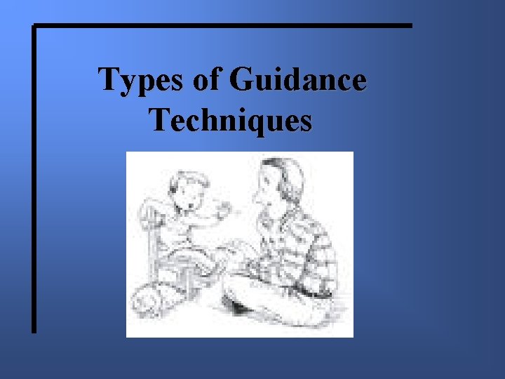 Positive Guidance and Discipline Reasons for Misbehavior Stage