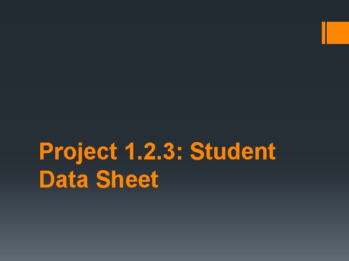 Project 1 2 3 Student Data Sheet SEX