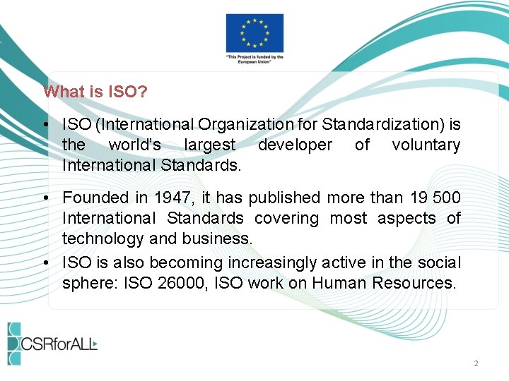 ISO 26000 What is ISO ISO International Organization