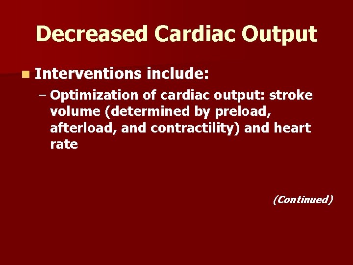 Interventions for Clients with Cardiac Problems Heart Failure