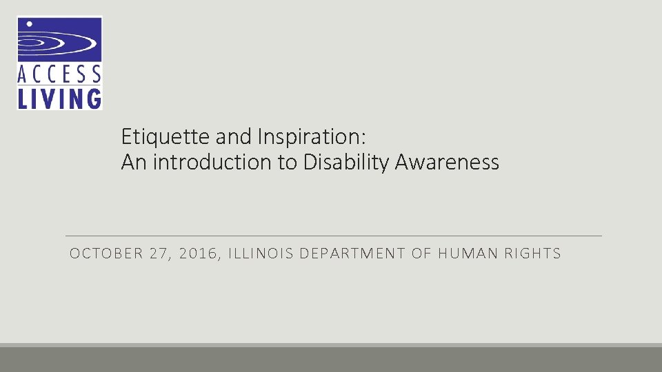 Etiquette and Inspiration An introduction to Disability Awareness