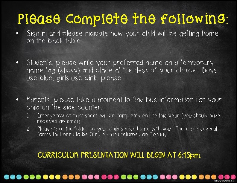 Please Complete the following Sign in and please