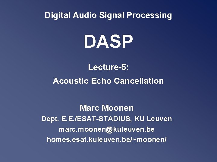 Digital Audio Signal Processing DASP Lecture5 Acoustic Echo