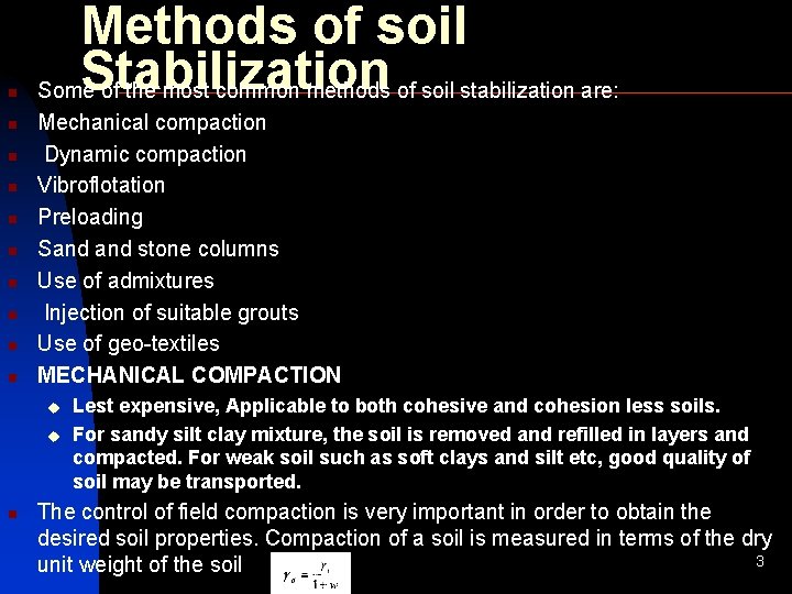 Soil MechanicsII Soil Stabilization and Improvement Dr Attaullah