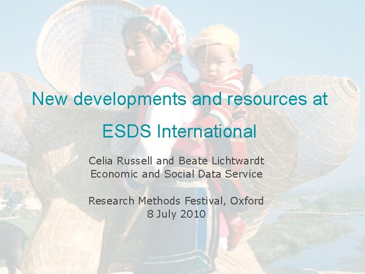 Introduction to ESDS International New Celia Russell Economic