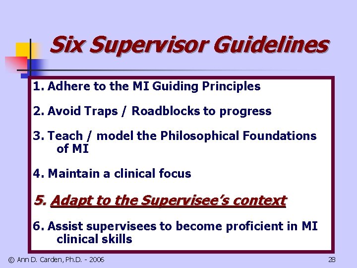 MOTIVATIONAL INTERVIEWING in CLINICAL SUPERVISION Ann D Carden