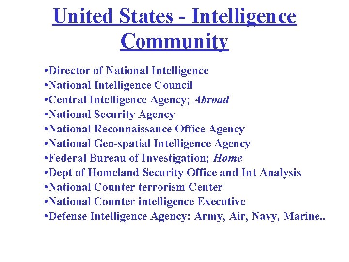United States Intelligence Community Director of National Intelligence
