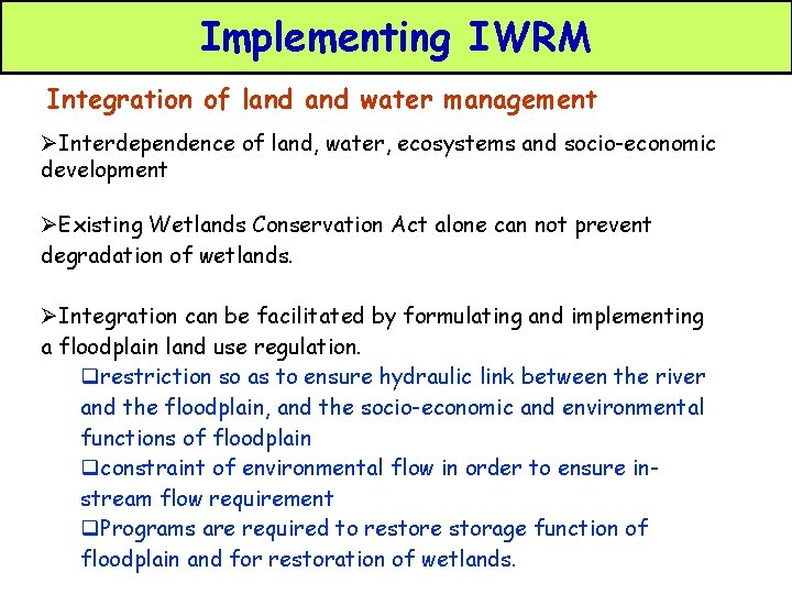 Introduction to IWRM Environmental ecological sustainability The present