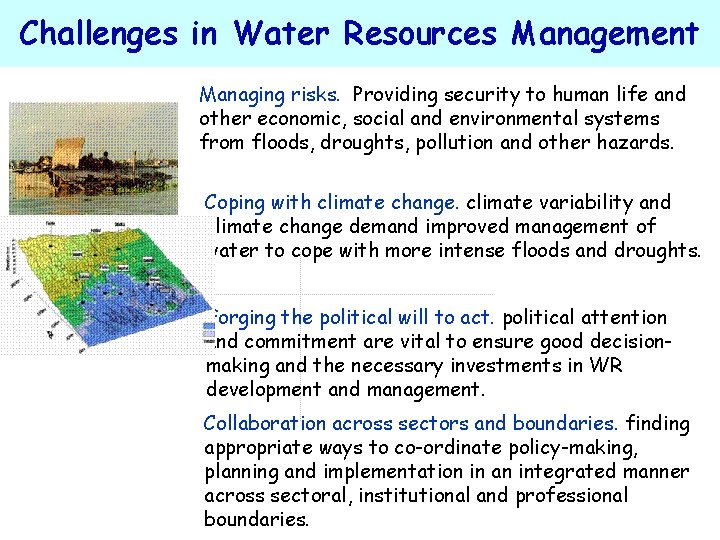 Introduction to IWRM Environmental ecological sustainability The present