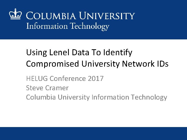 Using Lenel Data To Identify Compromised University Network