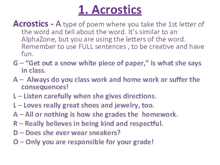 1 Acrostics A type of poem where you