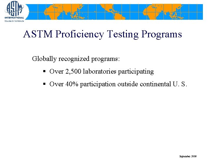 ASTM International Proficiency Test Programs and Interlaboratory Studies