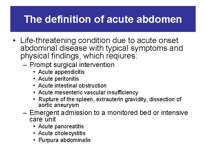 Acute abdomen Dr Szathmri Mikls Semmelweis University First