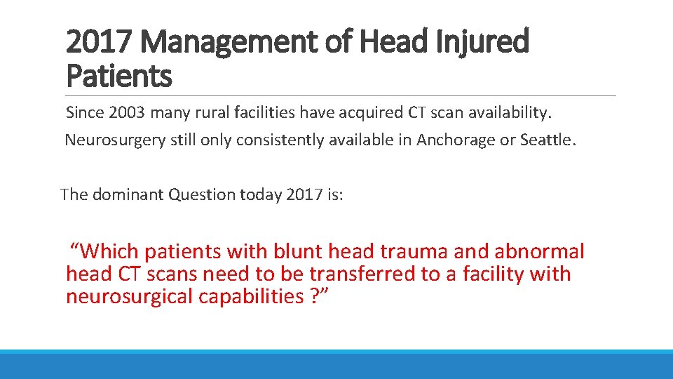 Guidelines for the Management of Acute Blunt Head