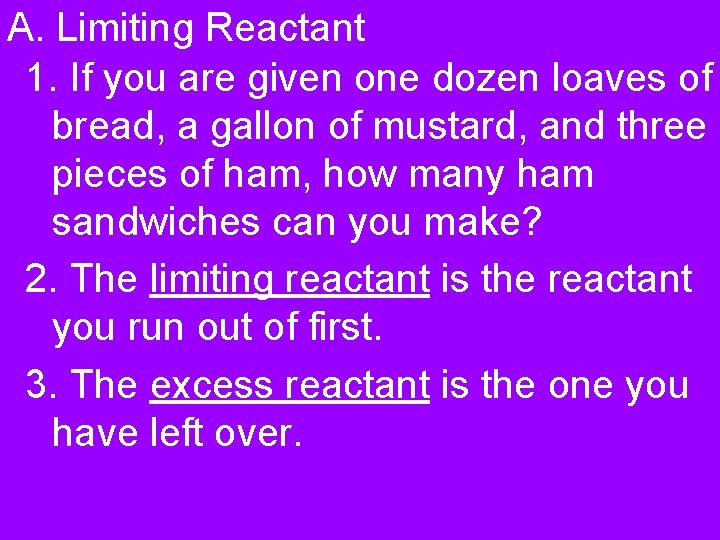 Chapter 9 Limiting Reactants and Percent Yield A