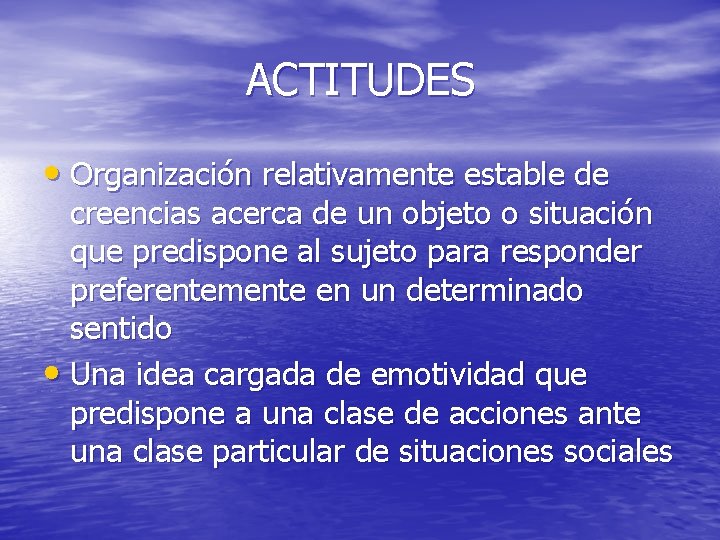 ACTITUDES QUE SON LAS ACTITUDES ES NECESARIO EVALUARLAS