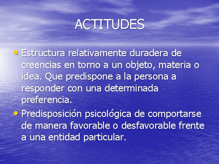 ACTITUDES QUE SON LAS ACTITUDES ES NECESARIO EVALUARLAS