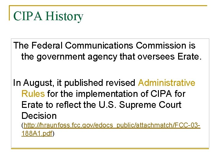 CHILDRENS INTERNET PROTECTION ACT CIPA A Short History