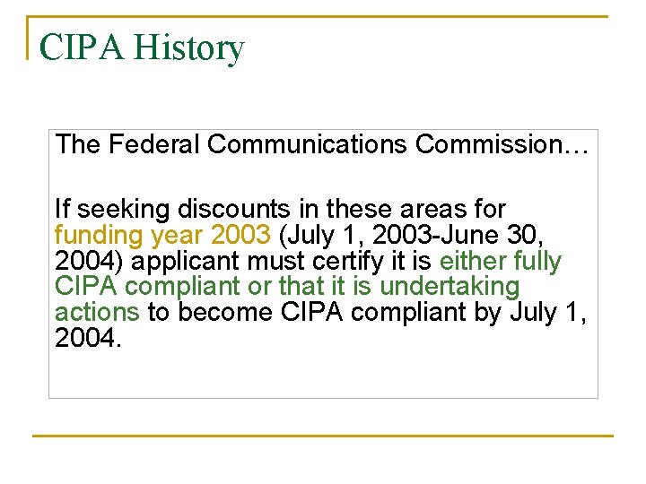 CHILDRENS INTERNET PROTECTION ACT CIPA A Short History