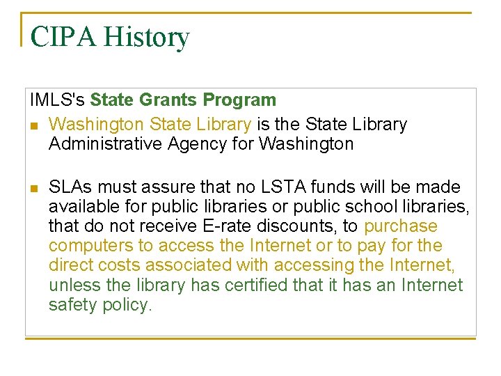 CHILDRENS INTERNET PROTECTION ACT CIPA A Short History